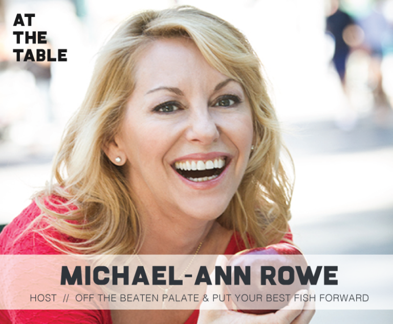 #12: Eating Off The Beaten Palate with Michael-Ann Rowe - At The Table